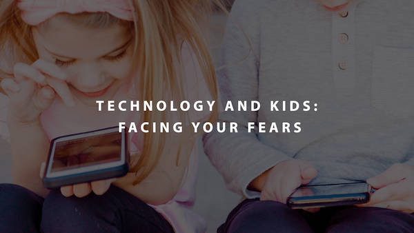 Technology and Kids: Facing Your Fears – CK at Home Resources